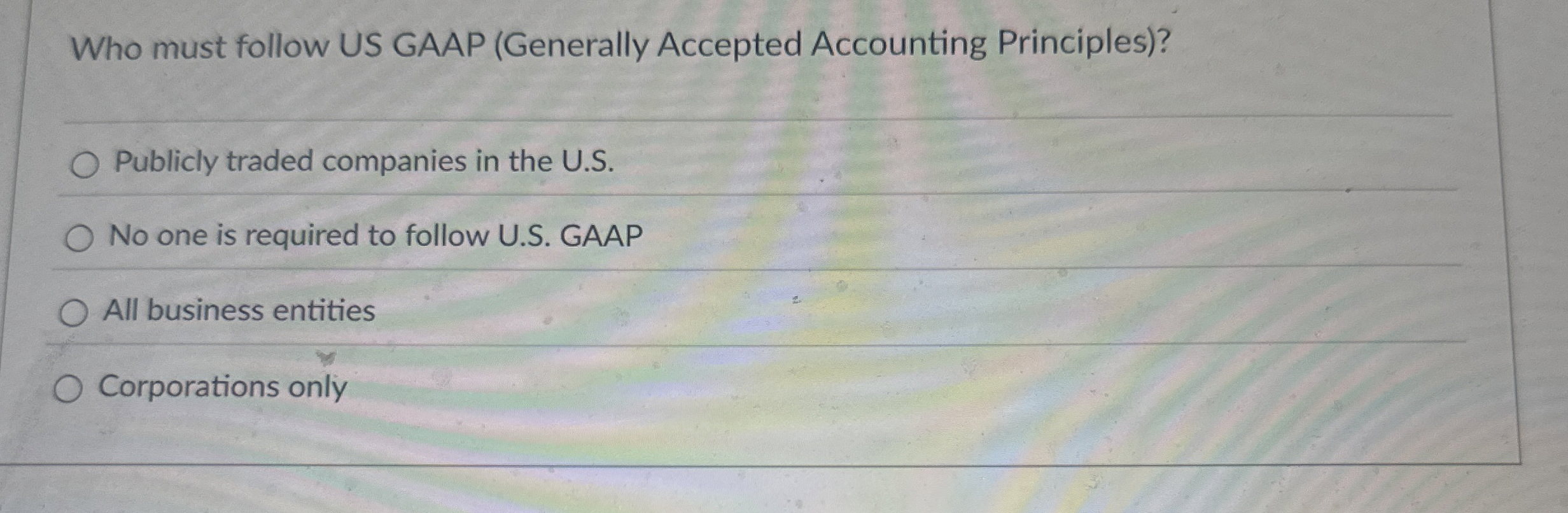 Solved Who must follow US GAAP (Generally Accepted | Chegg.com