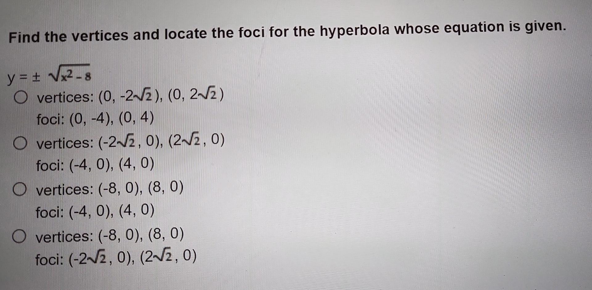 Solved Find the vertices and locate the foci for the | Chegg.com