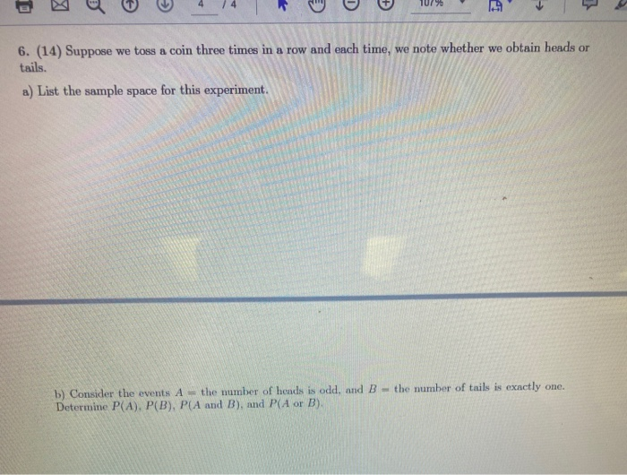 Solved 101 6. (14) Suppose we toss a coin three times in a | Chegg.com