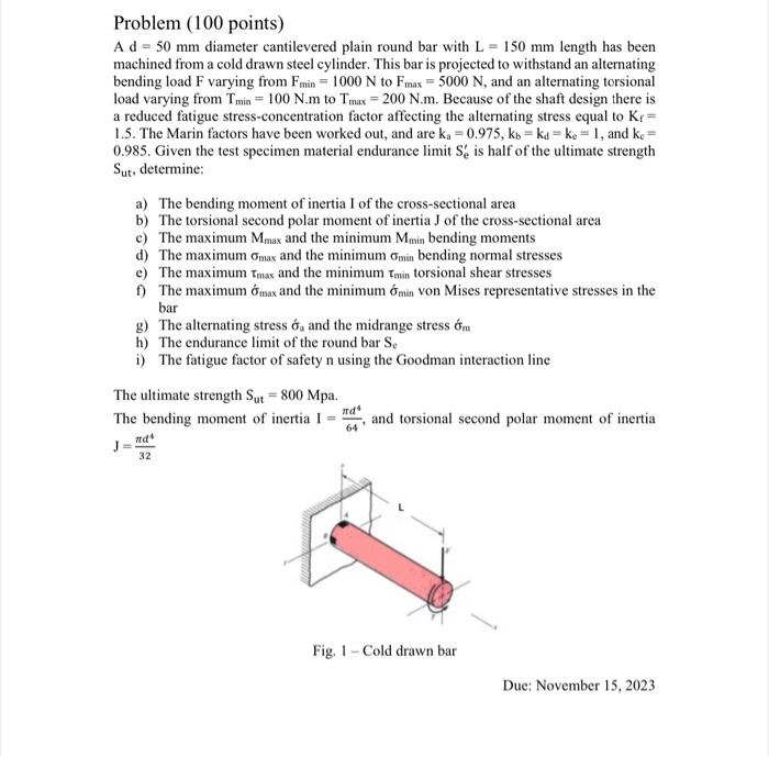 Solved Problem (100 points) A d =50 mm diameter cantilevered | Chegg.com