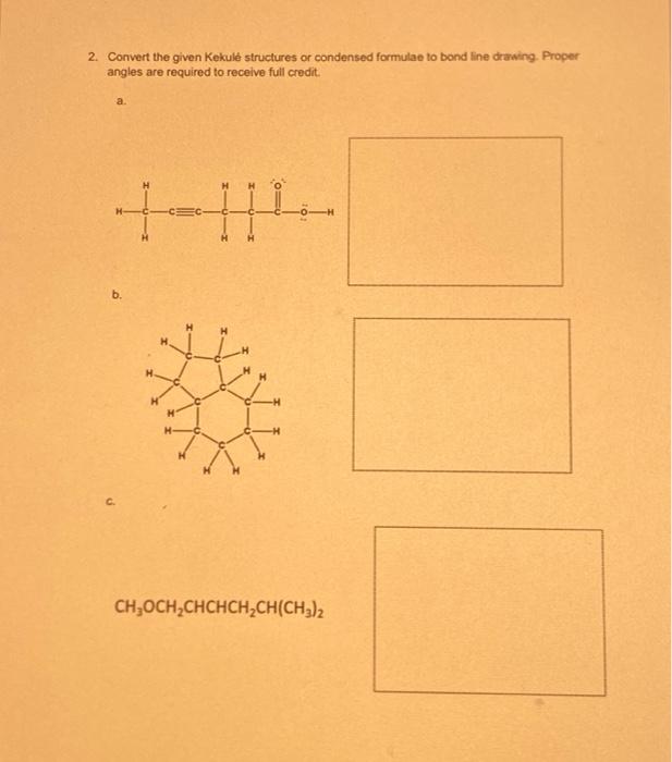 Solved 2. Convert the given Kekule structures or condensed | Chegg.com Solved 2. Convert the given Kekule structures or condensed | Chegg.com