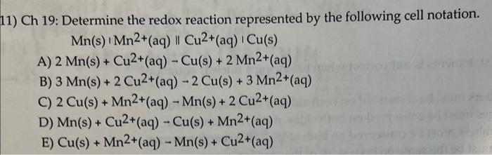 Solved 1 Ch 19 Determine The Redox Reaction Represented By