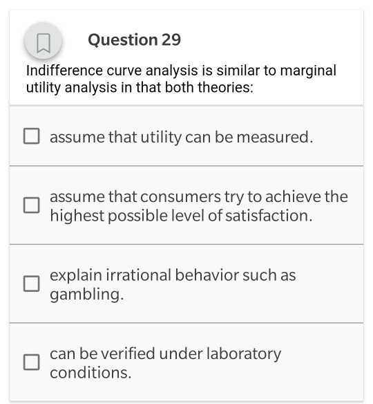 Solved Question 29 Indifference curve analysis is similar to | Chegg.com