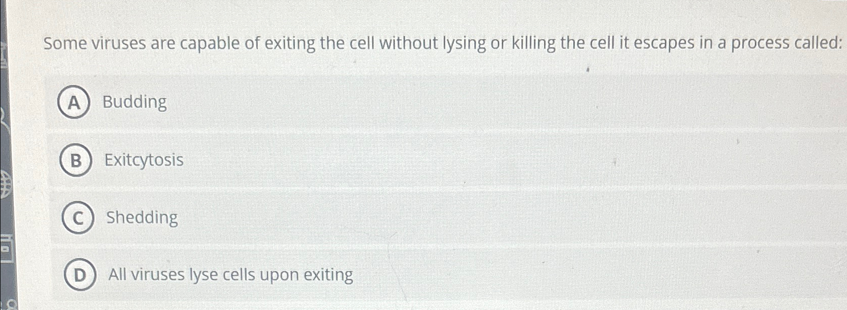 Solved Some viruses are capable of exiting the cell without | Chegg.com