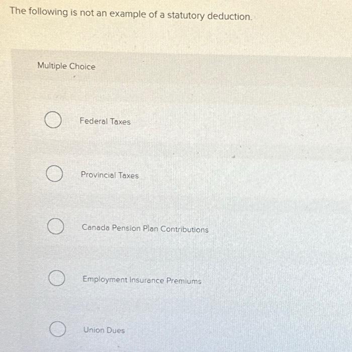 Solved The following is not an example of a statutory | Chegg.com