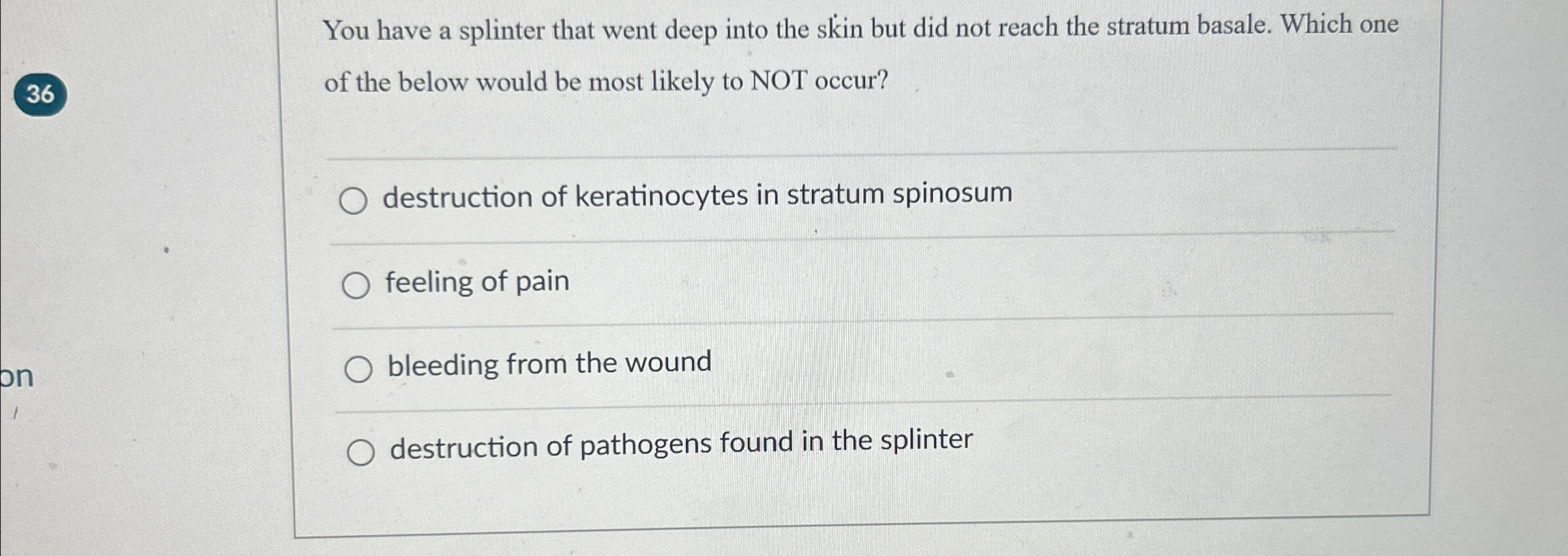 Solved You have a splinter that went deep into the skin but | Chegg.com