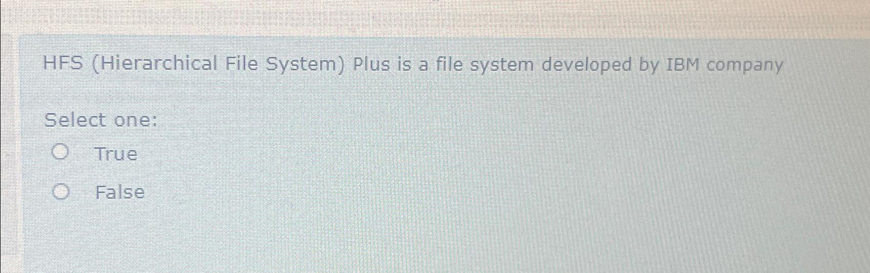 Solved HFS (Hierarchical File System) ﻿Plus is a file system | Chegg.com