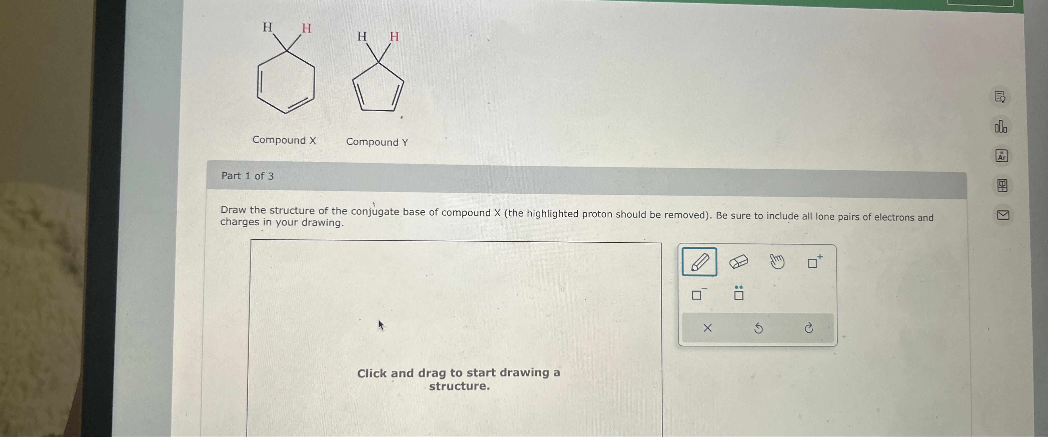 Solved Part 1 ﻿of 3Draw the structure of the conjugate base | Chegg.com