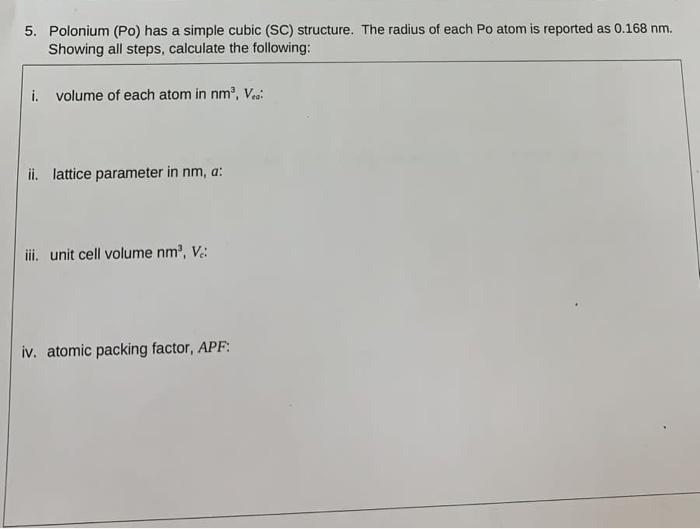 Solved 5. Polonium (Po) has a simple cubic (SC) structure. | Chegg.com
