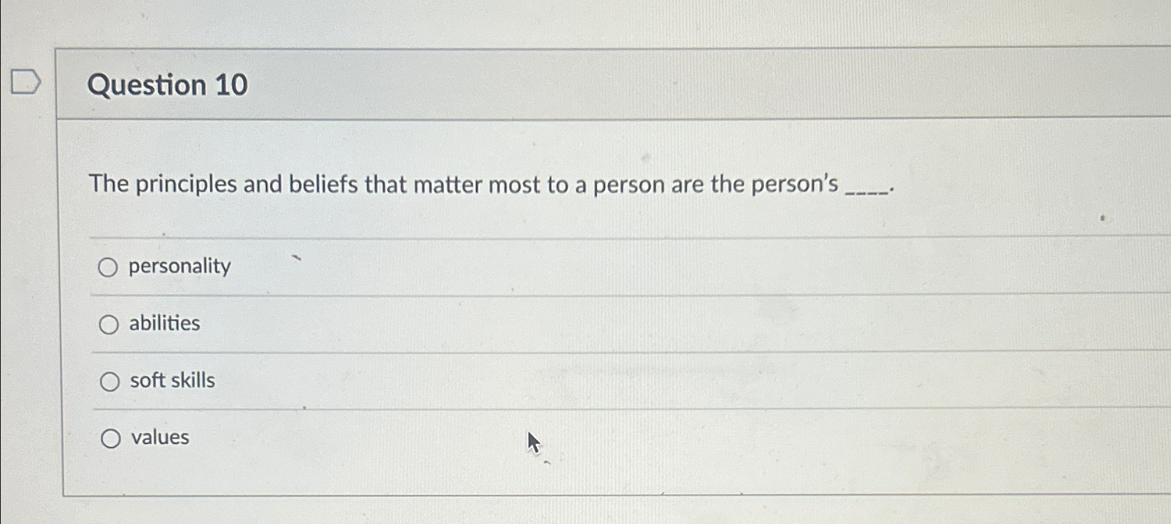 Solved Question 10The principles and beliefs that matter | Chegg.com