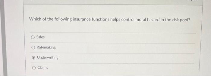Solved Which of the following insurance functions helps | Chegg.com