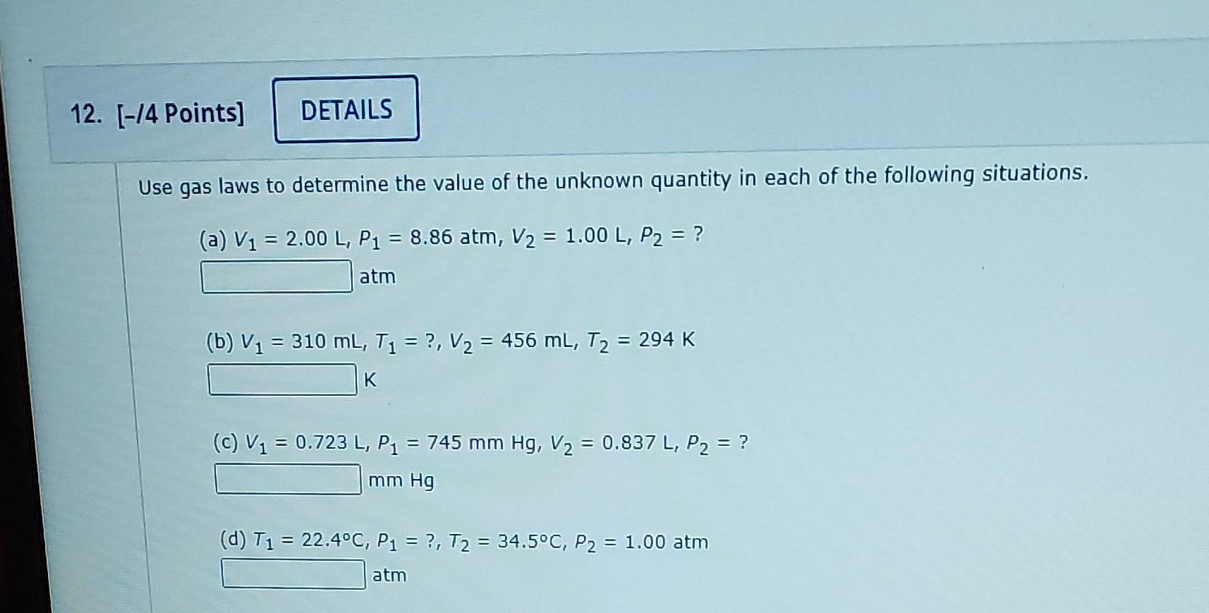 Solved Use gas laws to determine the value of the unknown | Chegg.com