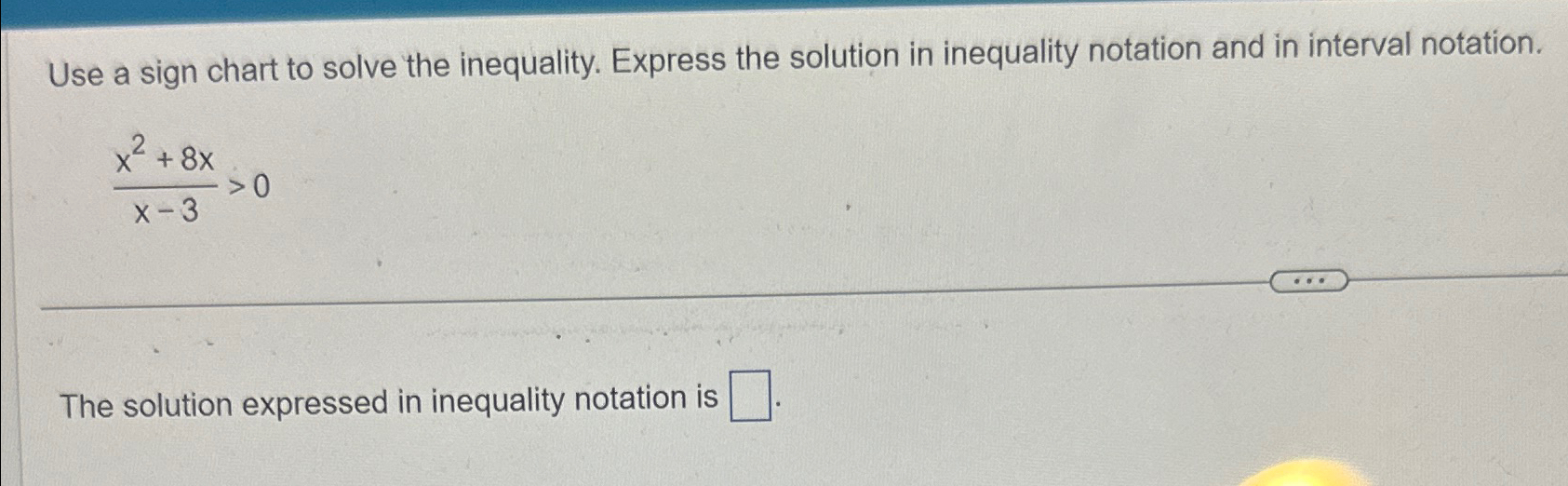 Solved Use a sign chart to solve the inequality. Express the | Chegg.com