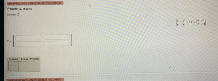 Solved PREVIEW ONLY-ANSWERS NOT RECORDED Problem 13. (1 | Chegg.com