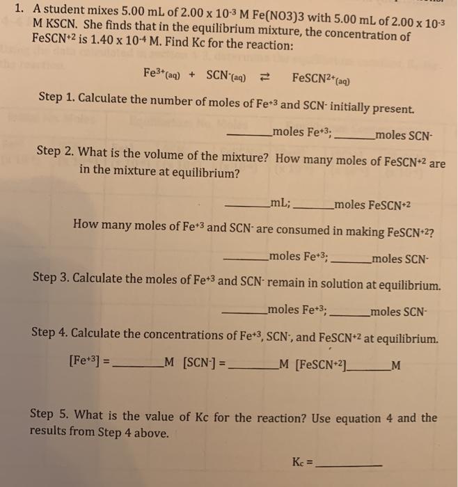 Solved 1. A student mixes 5.00 mL of 2.00 x 10-3 M Fe(NO3)3 | Chegg.com