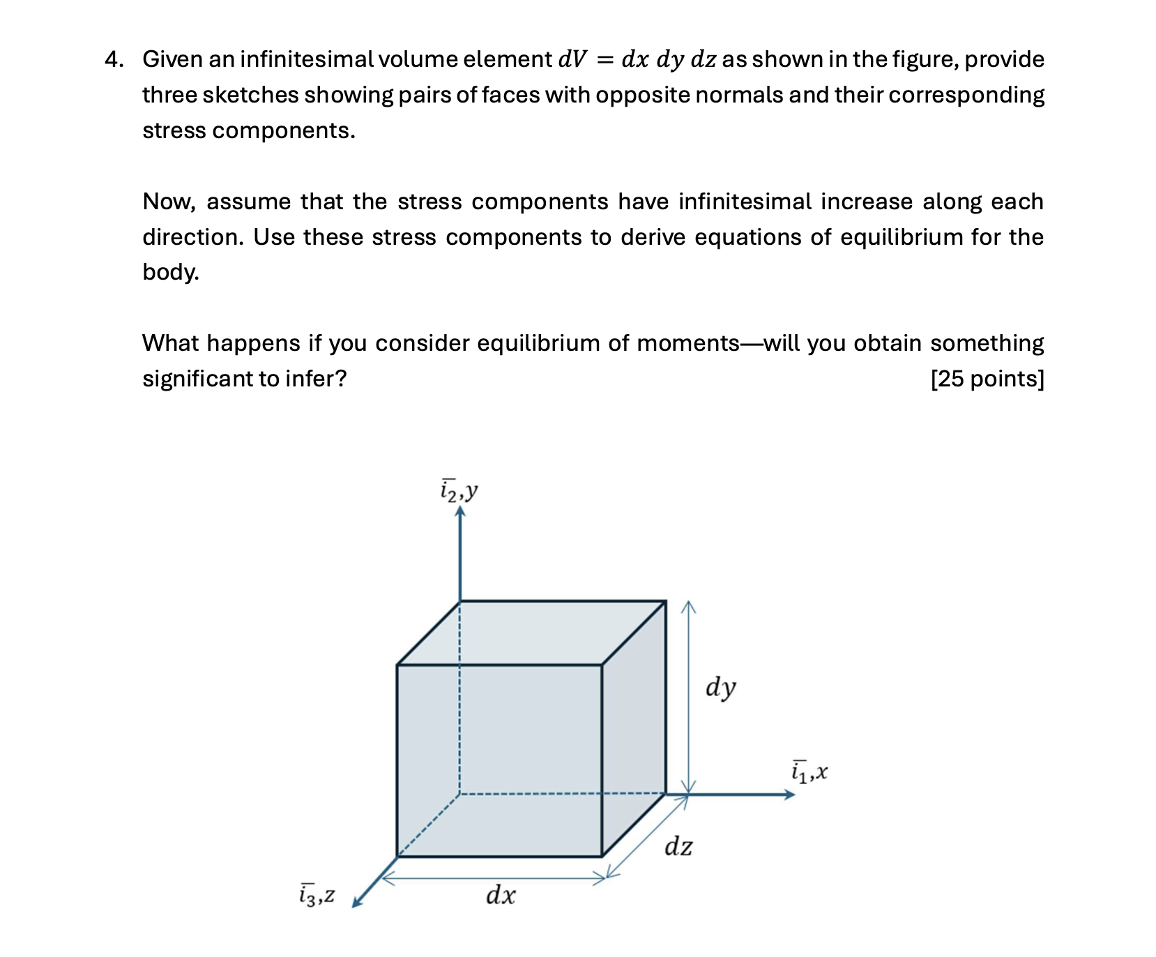 Solved 4. ﻿Given an infinitesimal volume element \( ﻿d V=d x | Chegg.com
