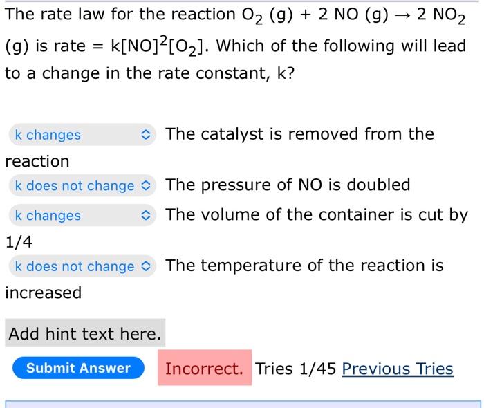Solved The rate law for the reaction O2( g)+2NO(g)→2NO2 (g) | Chegg.com