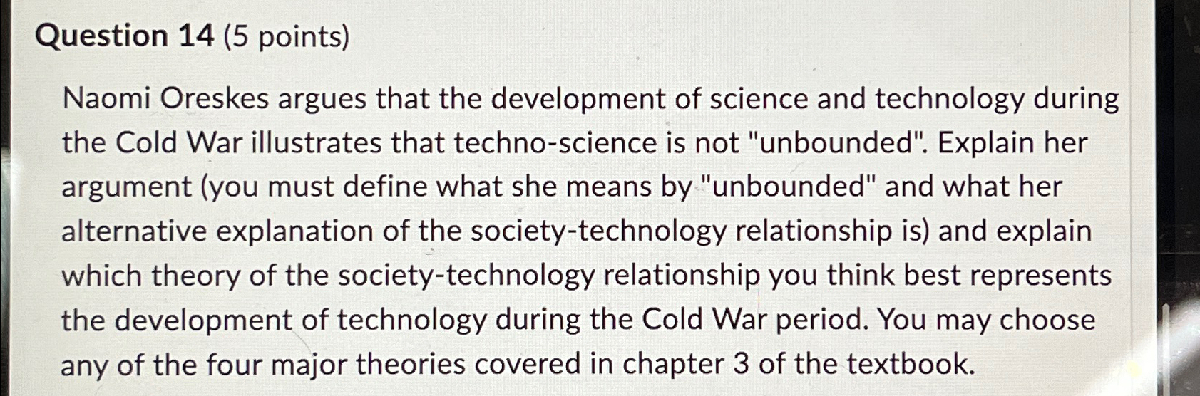 Solved Question 14 (5 ﻿points)Naomi Oreskes argues that the | Chegg.com