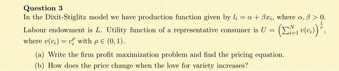 Solved Question 3 In the Dixit-Stiglitz model we have | Chegg.com