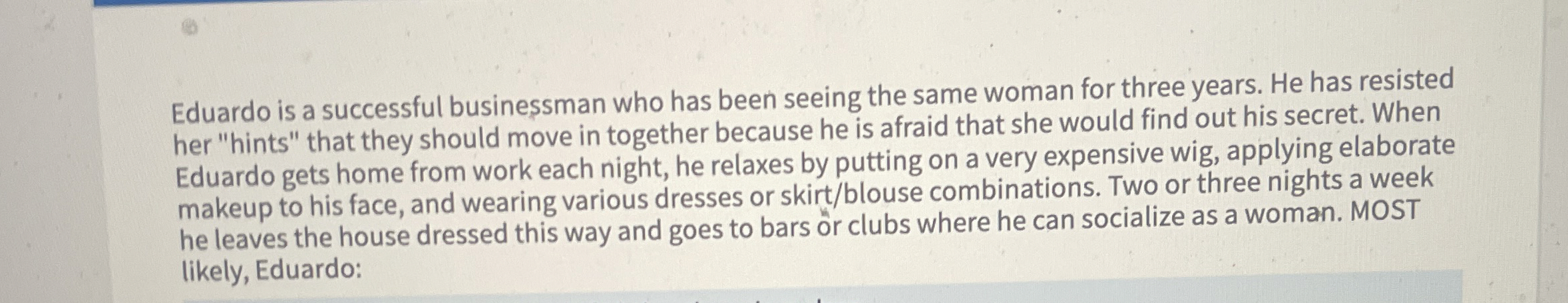 Solved Eduardo is a successful businessman who has been | Chegg.com
