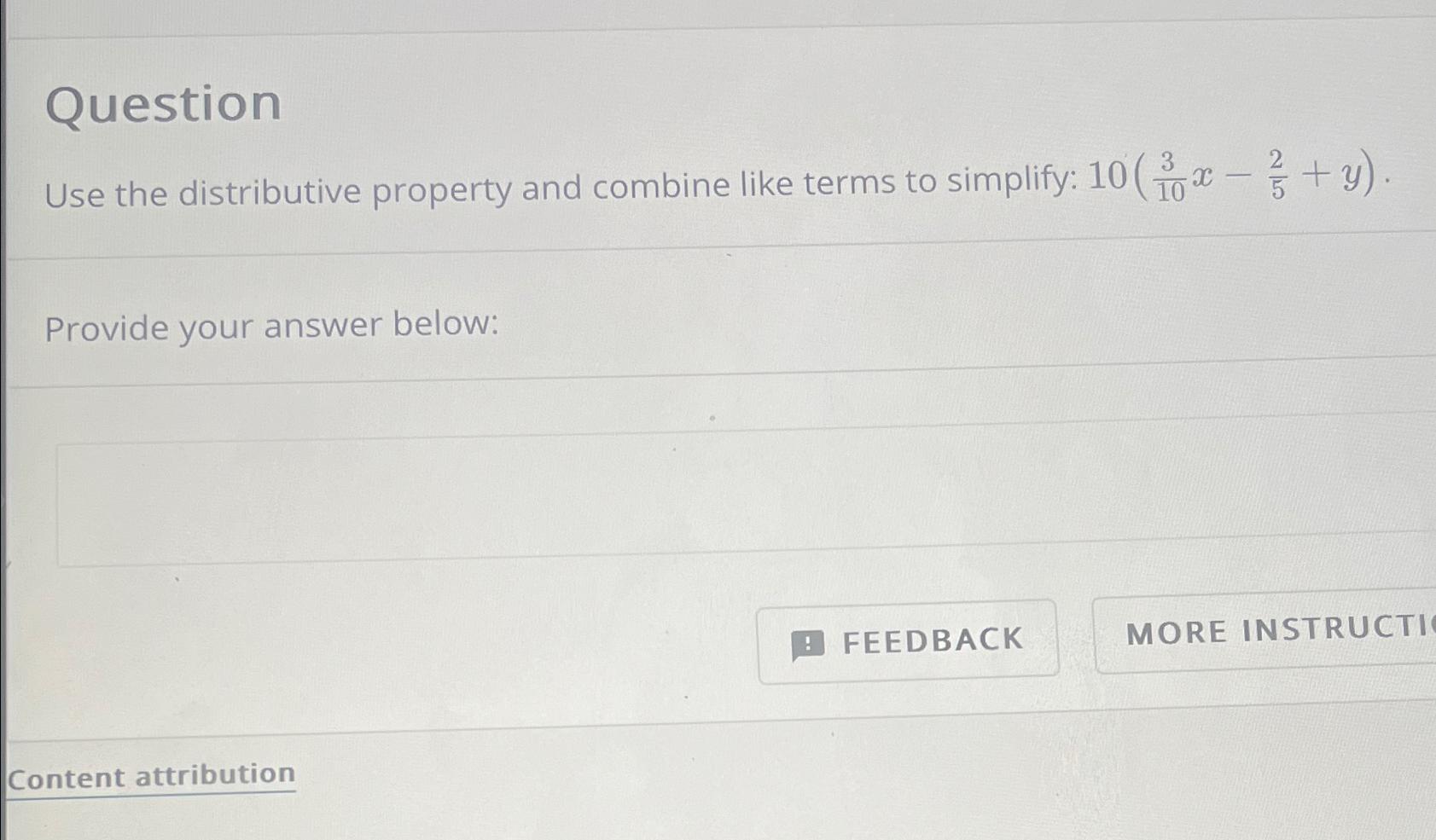 Solved QuestionUse the distributive property and combine | Chegg.com