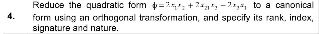 Solved 4. Reduce the quadratic form = 2x,x2 + 2x2x3 – 2xzx, | Chegg.com