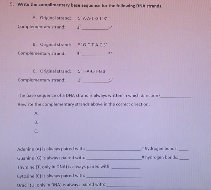 Solved Write the complimentary base sequence for the | Chegg.com