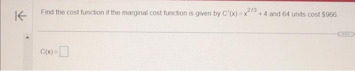 Solved Find the cost function if the marginal cost function | Chegg.com
