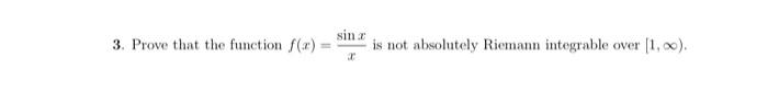 Solved 3. Prove that the function f(x)=xsinx is not | Chegg.com