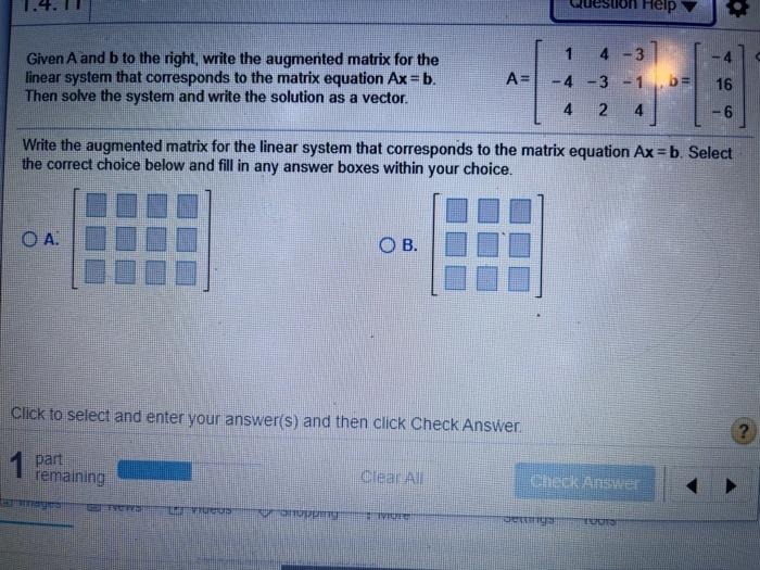 Solved Help Given A And B To The Right Write The Augmented