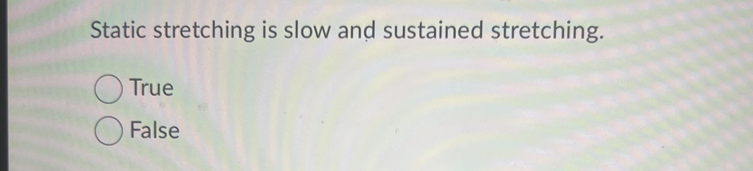 Solved Static stretching is slow and sustained | Chegg.com
