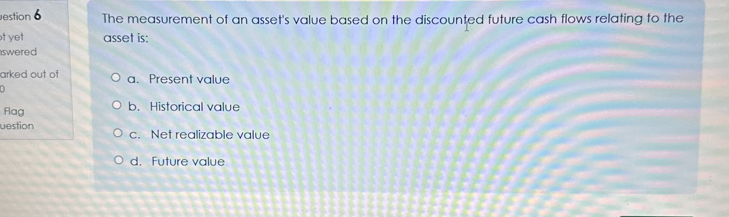 Solved ,estion 6ty yetisweredarked out of0FlagvestionThe | Chegg.com