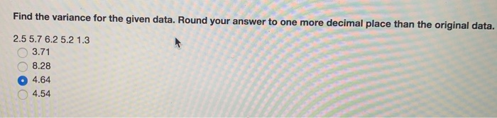 Solved Find the variance for the given data. Round your | Chegg.com