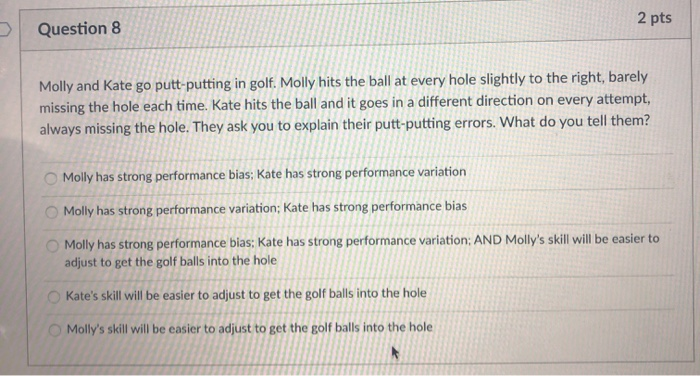 Solved 2 pts Question 8 Molly and Kate go putt-putting in | Chegg.com