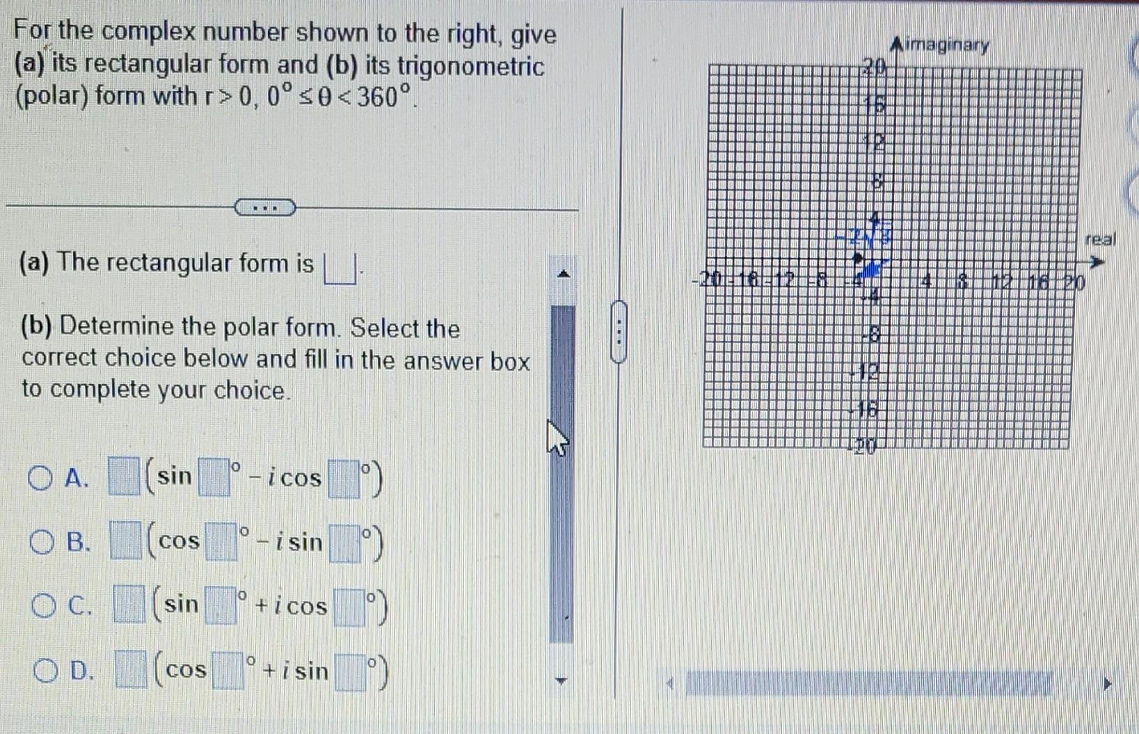 Solved For the complex number shown to the right, give (a) | Chegg.com