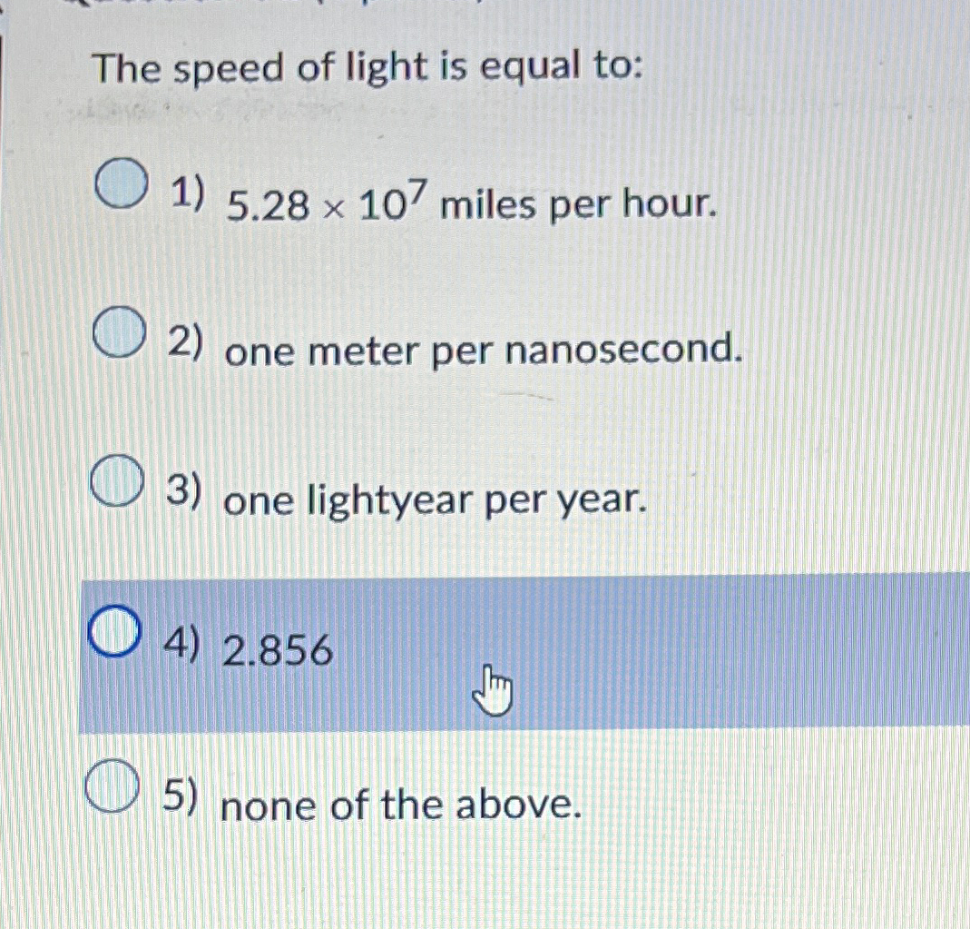 Solved The speed of light is equal to:5.28×107 ﻿miles per | Chegg.com
