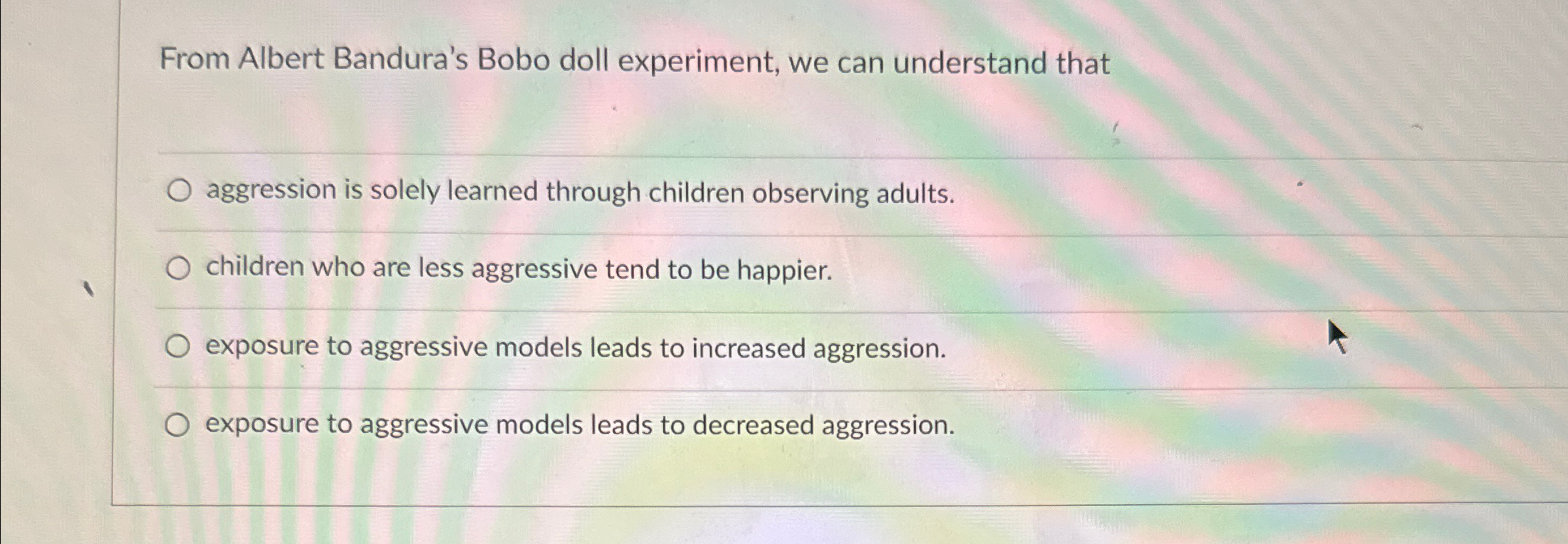 Solved From Albert Bandura's Bobo doll experiment, we can | Chegg.com