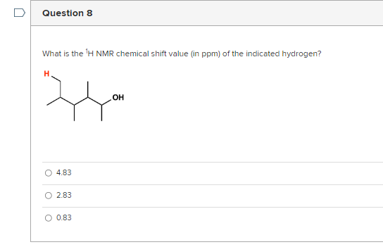 Solved Question 8What is the ?1H ﻿NMR chemical shift value | Chegg.com