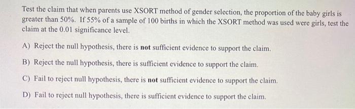 Solved Test the claim that when parents use XSORT method of | Chegg.com