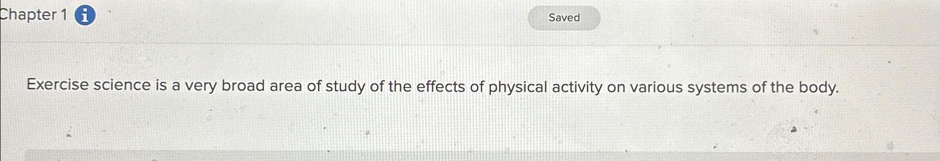 Solved Chapter 1 ﻿iExercise science is a very broad area of | Chegg.com