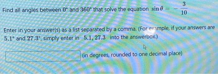 Solved Find all angles between 0∘ and 360∘ that solve the | Chegg.com