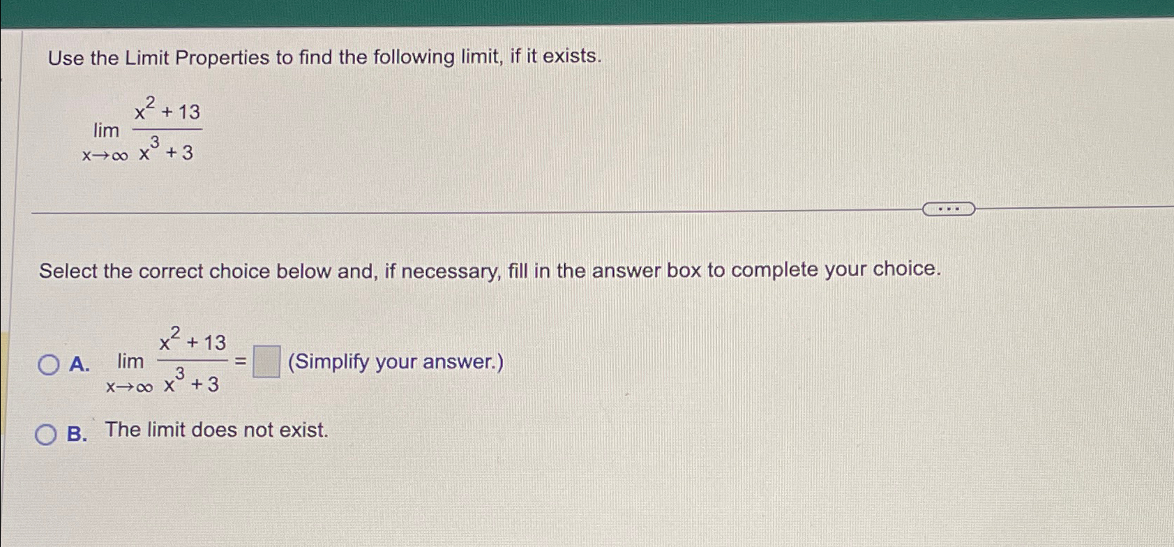 Solved Use the Limit Properties to find the following limit, | Chegg.com
