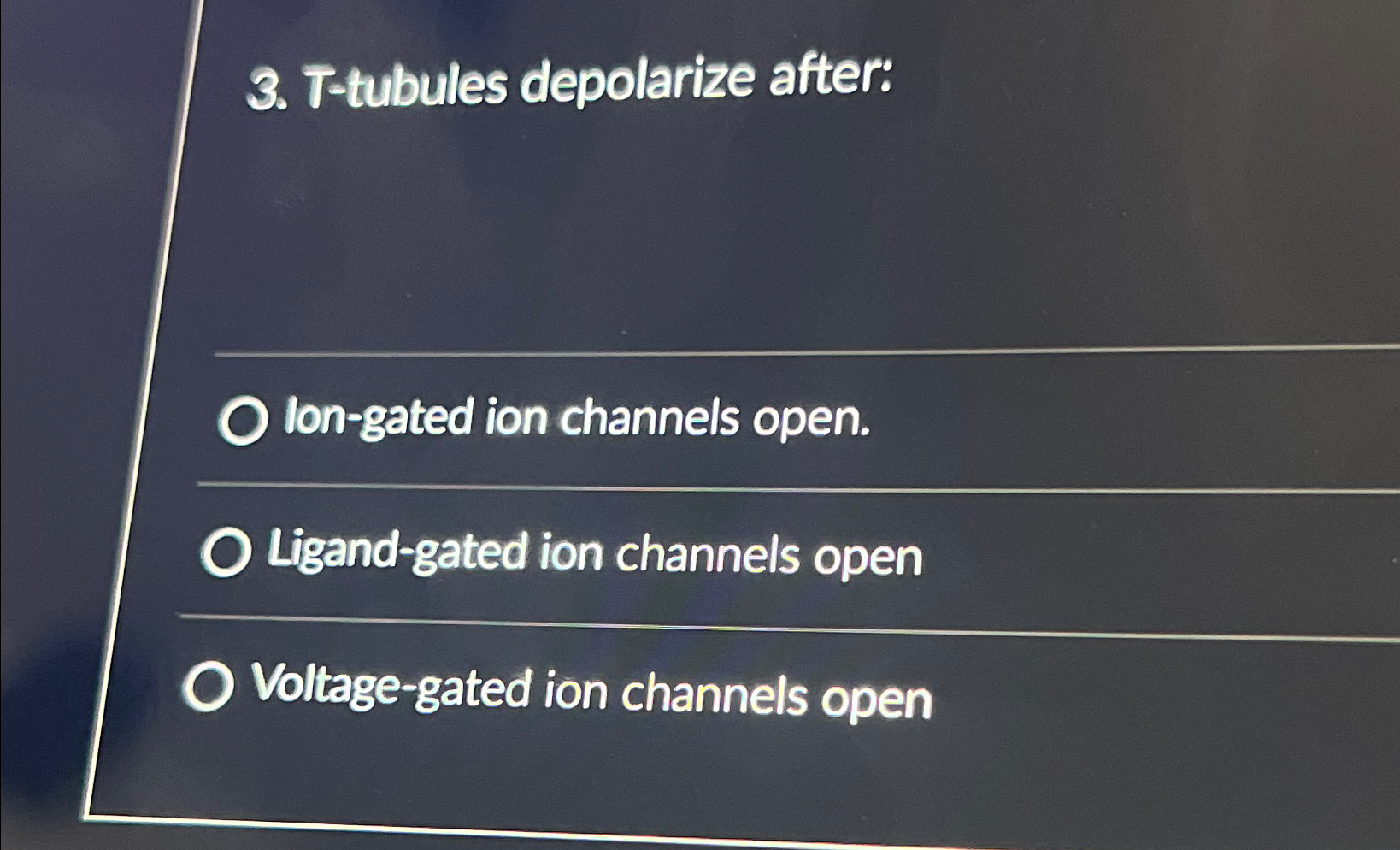 Solved T-tubules depolarize after:Ion-gated ion channels | Chegg.com