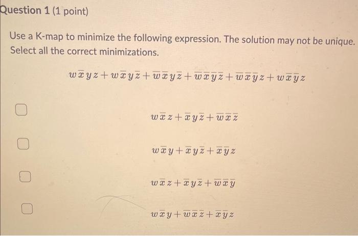 Solved Use a K-map to minimize the following expression. The | Chegg.com