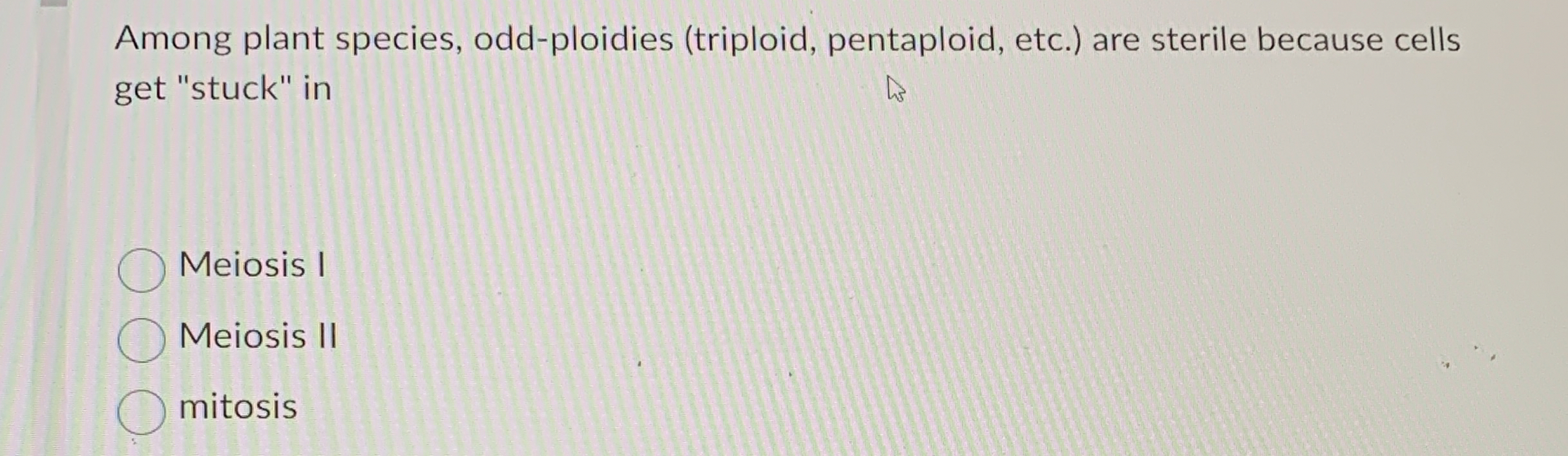 Solved Among plant species, odd-ploidies (triploid, | Chegg.com