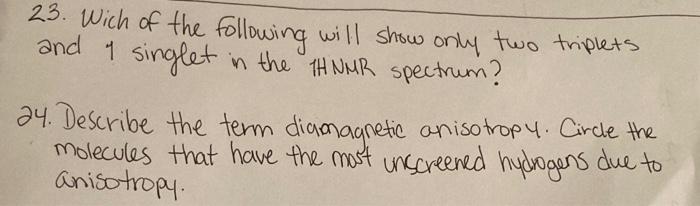 Solved and 1 of the following will show only two triplets | Chegg.com