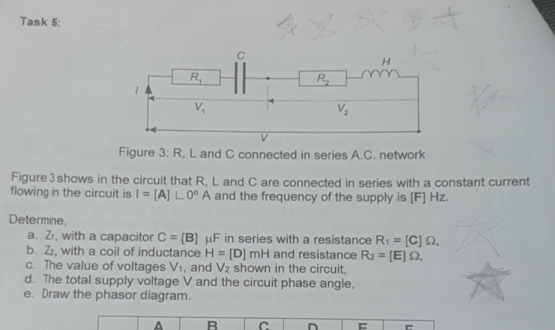 Solved Task 5:Figure 3: R, ﻿L and C connected in series A.C. | Chegg.com