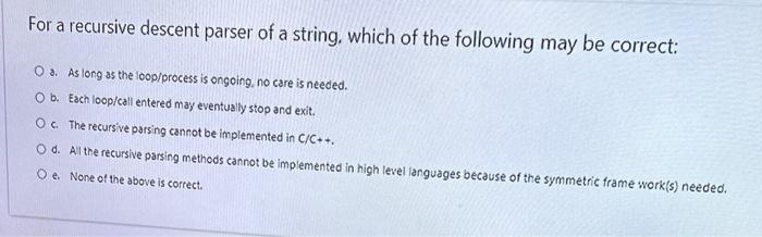 Solved For A Recursive Descent Parser Of A String Which Of 1706