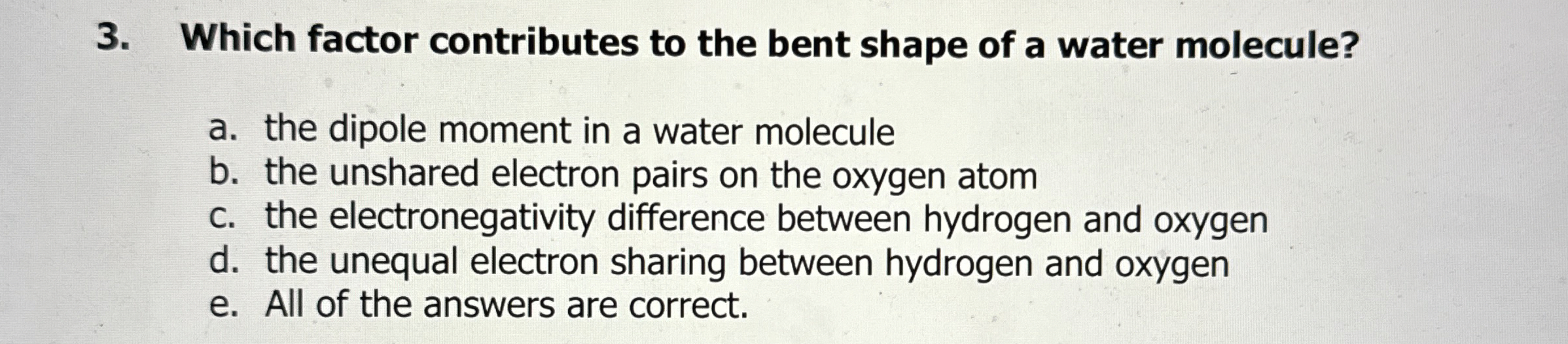 Solved Which factor contributes to the bent shape of a water | Chegg.com