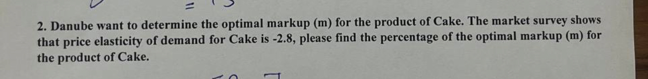 Solved Danube want to determine the optimal markup (m) ﻿for | Chegg.com